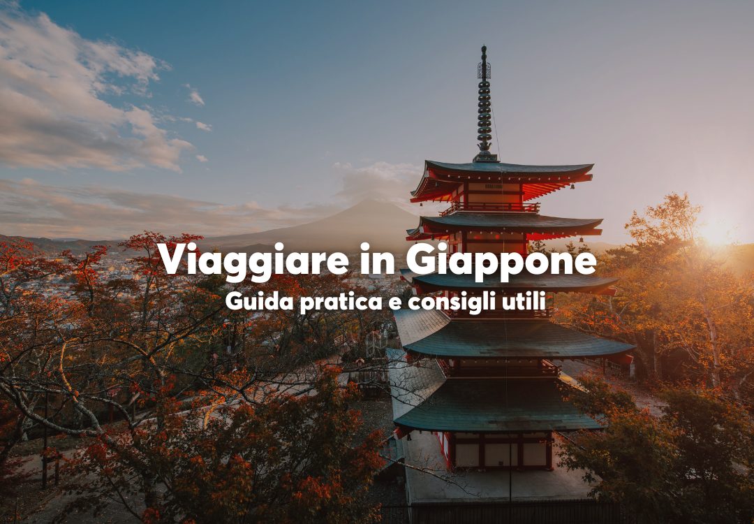 Viaggiare in Giappone: Guida Pratica e Consigli Utili - Viaggi Pop
